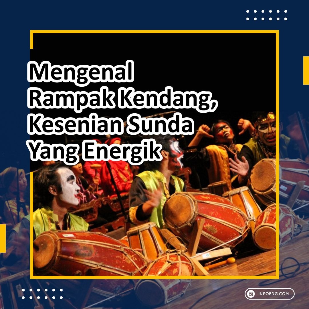 Rampak Kendang, Kesenian Sunda Yang Energik - infobdg.com
