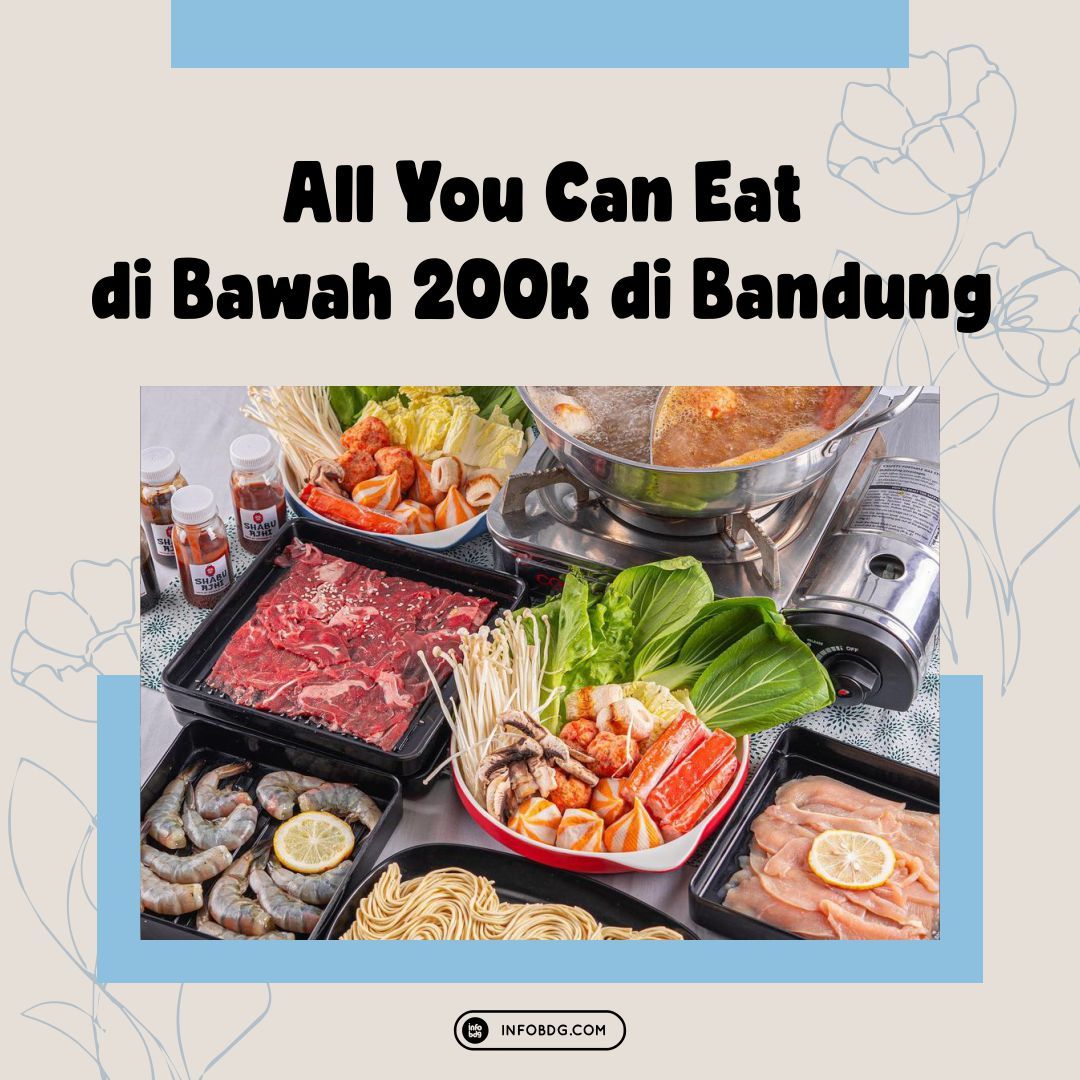 All You Can Eat Shabu & Grill Enak di Bawah 200 Ribu di Bandung ...