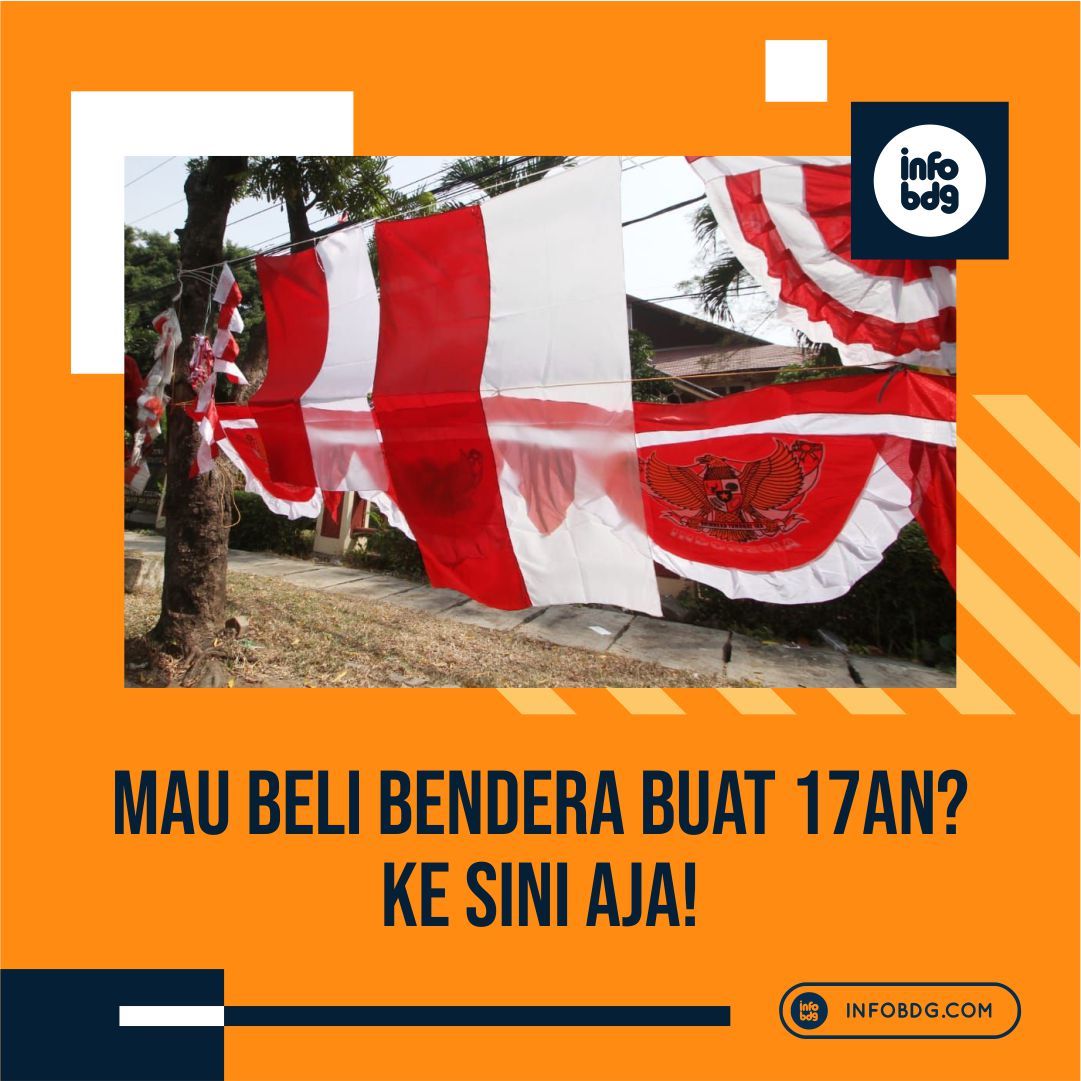 Beli Bendera Merah Putih di Bandung Buat 17-an di Sini | infobdg.com