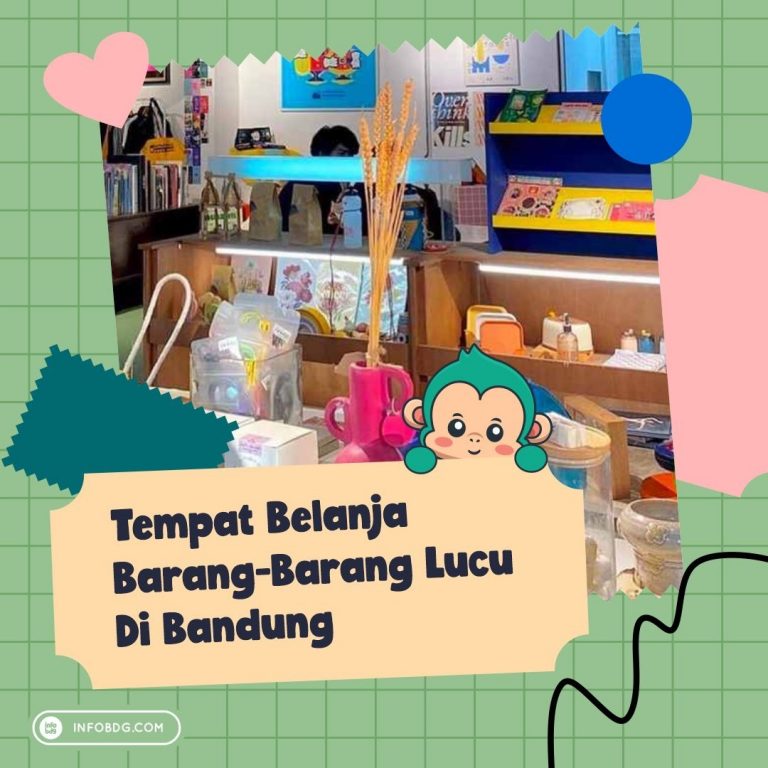 Tempat Hunting Barang-Barang Lucu di Bandung, Check This Out! - infobdg.com