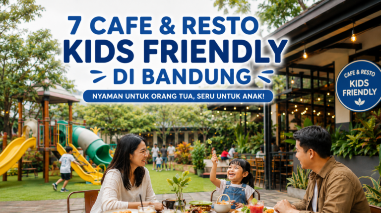 7 Cafe dan Resto Kids Friendly di Bandung, Lengkap dengan Area Bermain ...